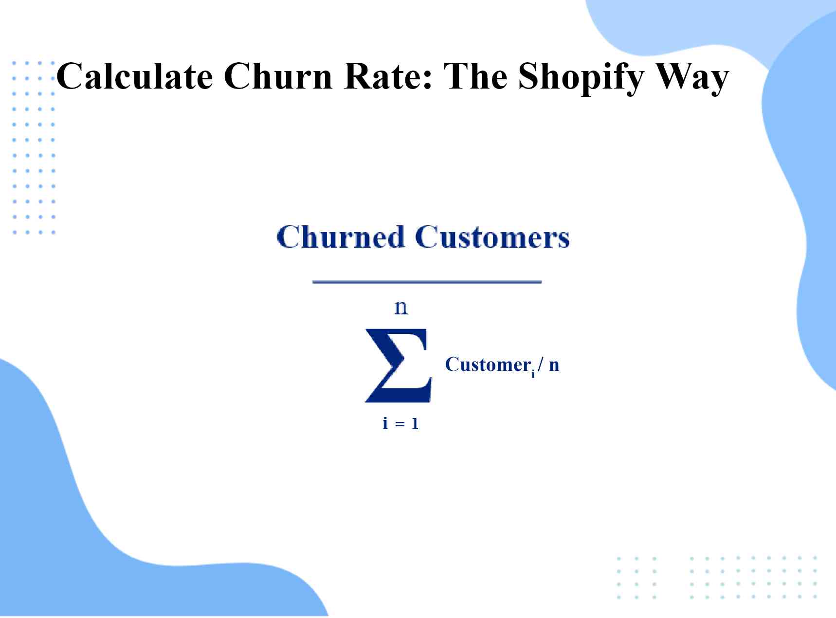 Churn rate: What It Is and Different Ways To Calculate It